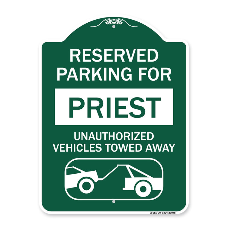 Signmission Designer Series Sign - Reserved Parking For Priest ...