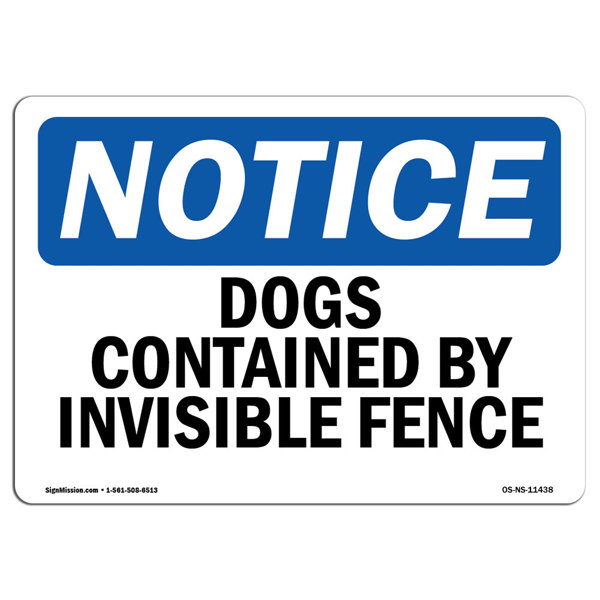 SignMission Dogs Contained ByInvisible Fence Sign | Wayfair