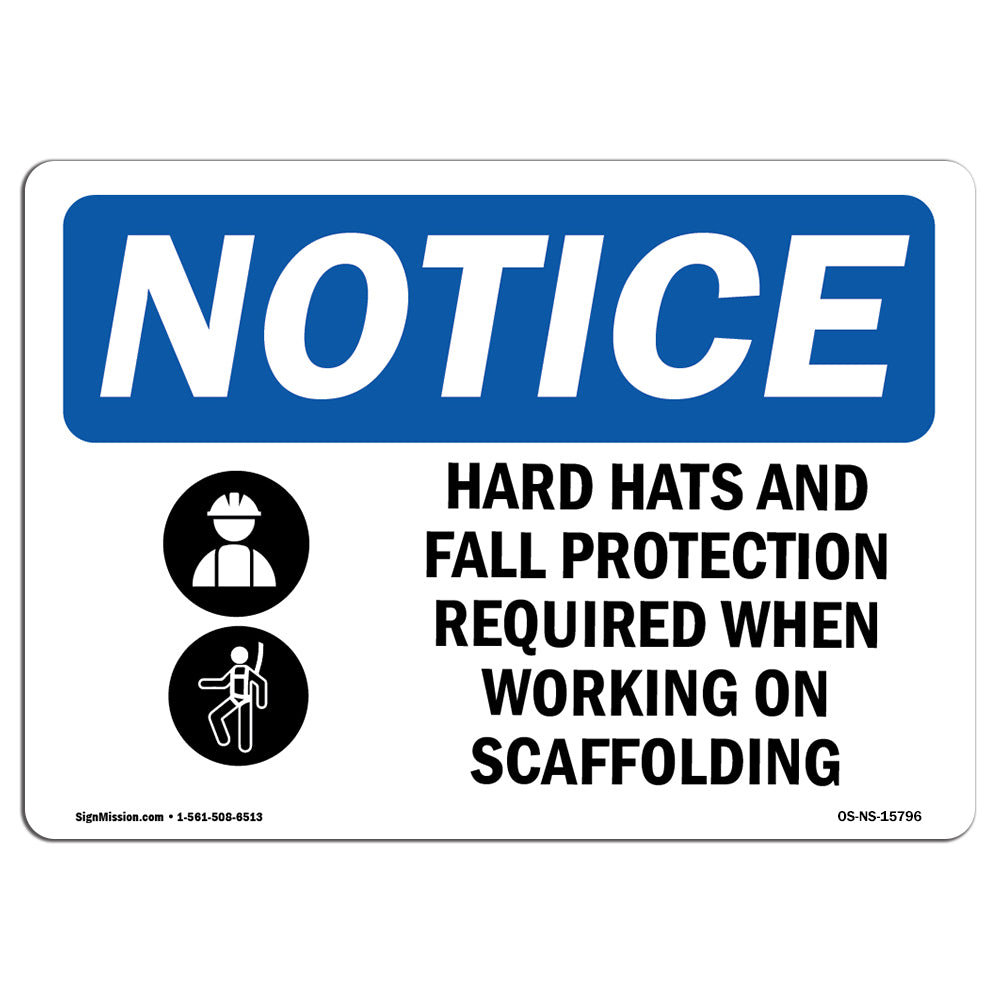 SignMission Osha Notice Hats Fall Protection Required Scaffolding Sign ...