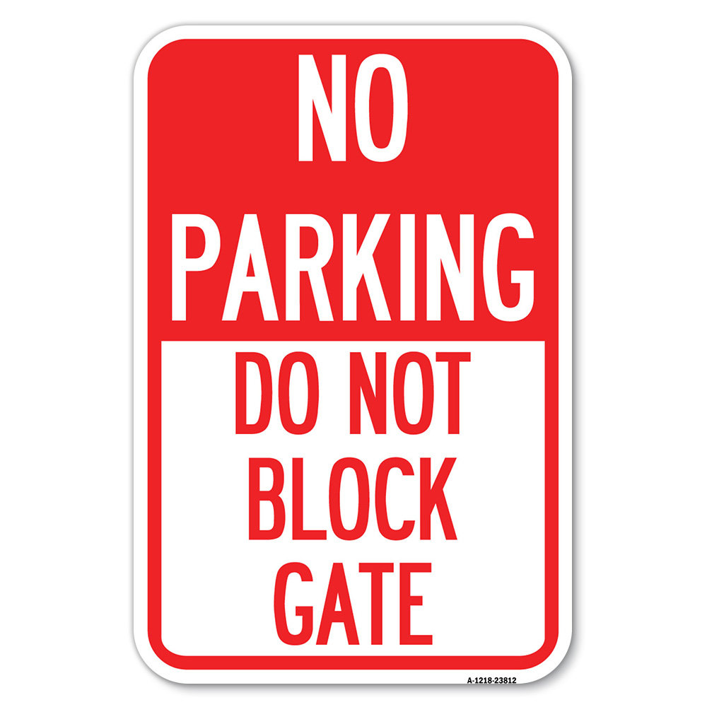 SignMission No Parking - Do Not Block Gate/23812 | Wayfair