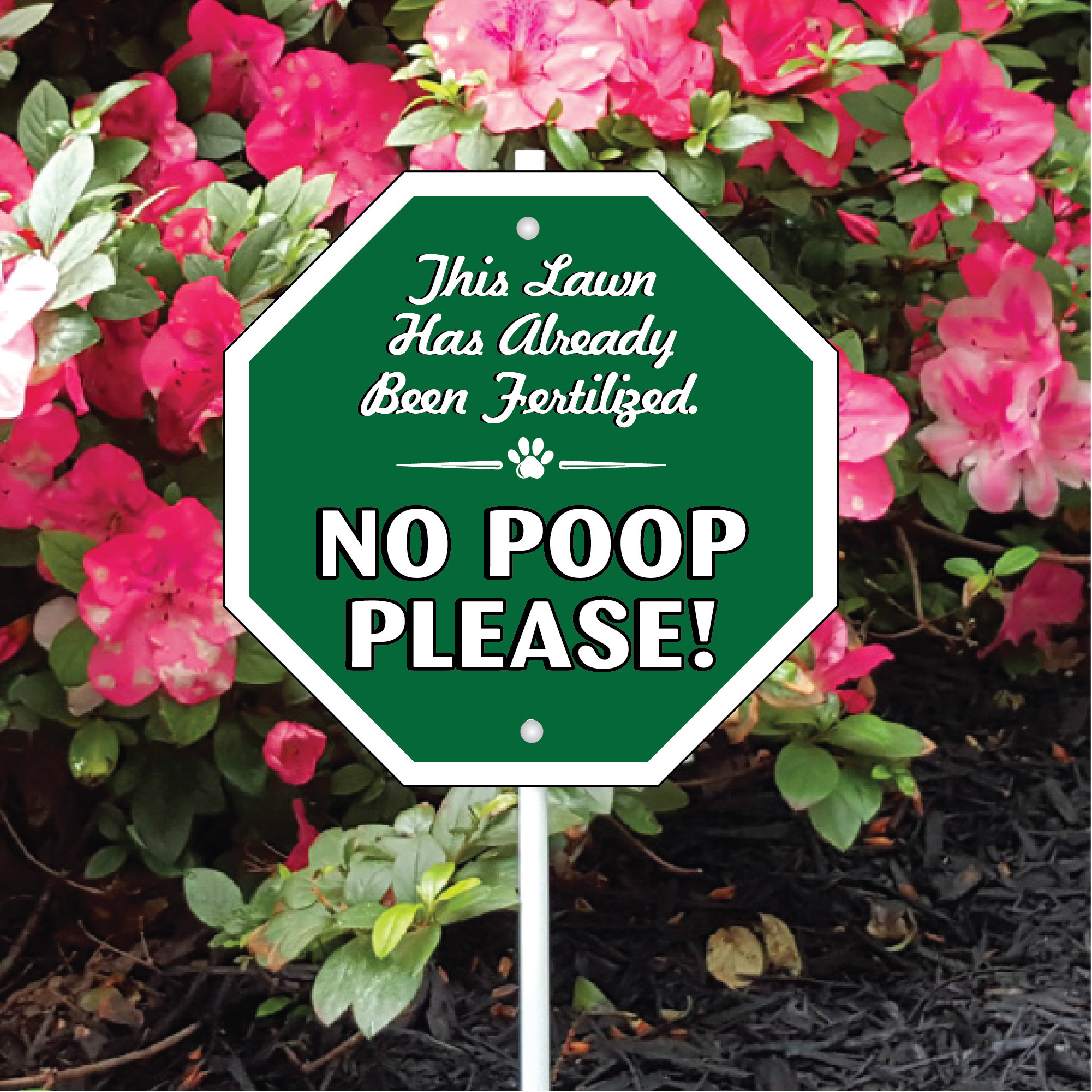 Imagine This Company This Lawn Has Already Been Fertilized Garden Sign ...