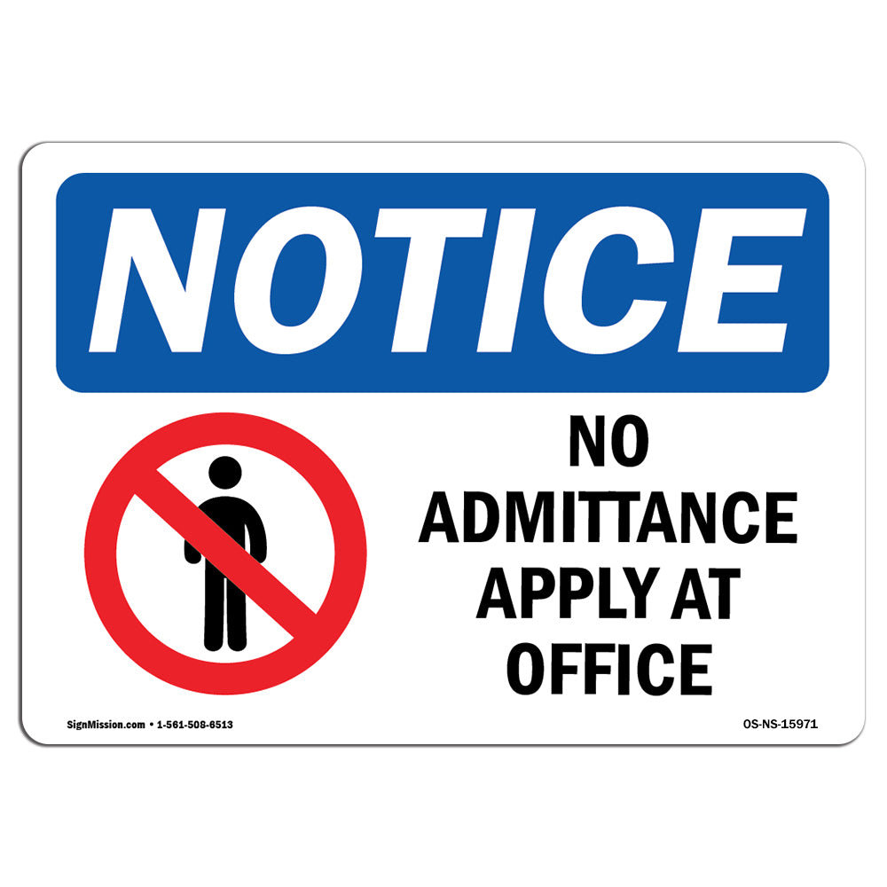 SignMission No Admittance Apply At Office Sign | Wayfair