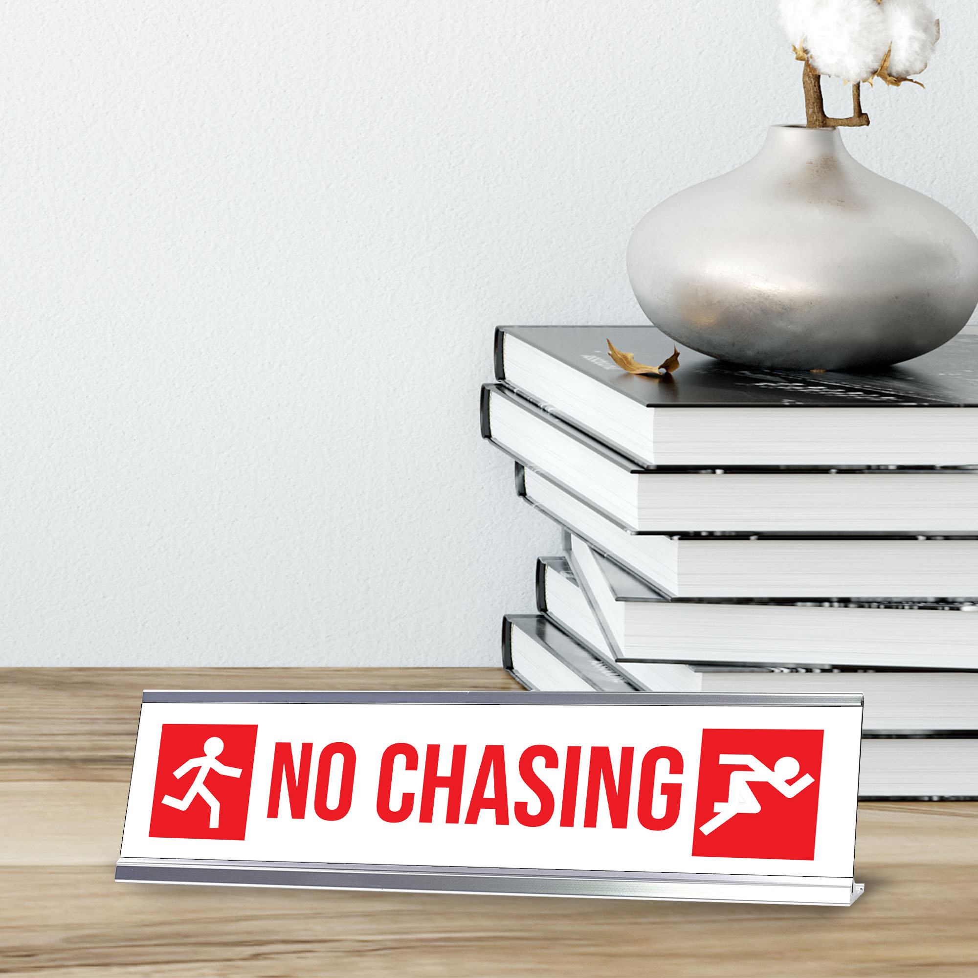 Signs ByLITA No Chasing Desk Sign | Wayfair
