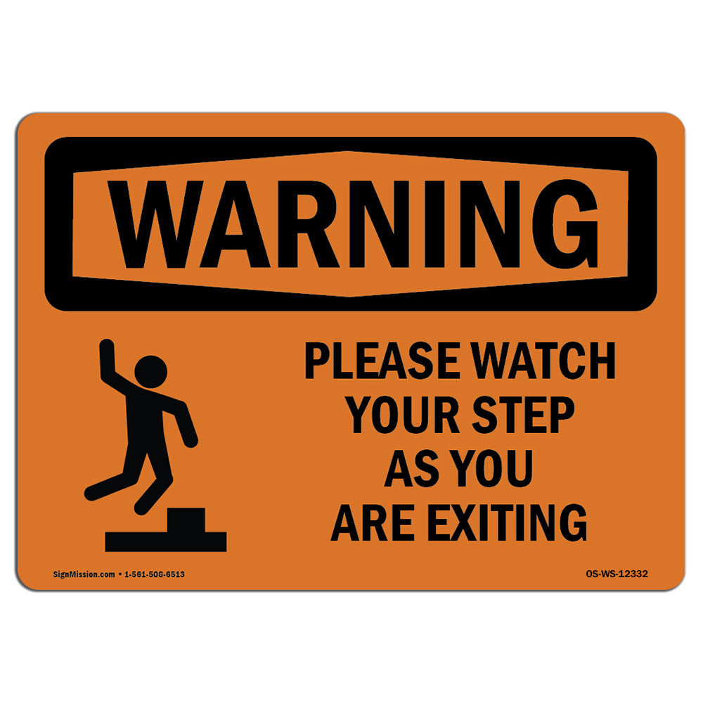 SignMission Please Watch Your Step As You Are Exiting Sign | Wayfair