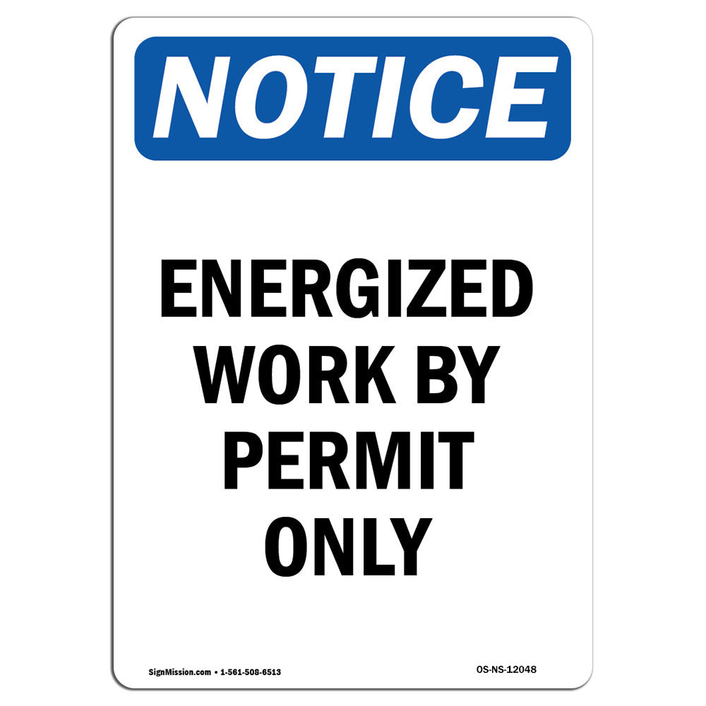 SignMission Energized Work By Permit Only Sign | Wayfair