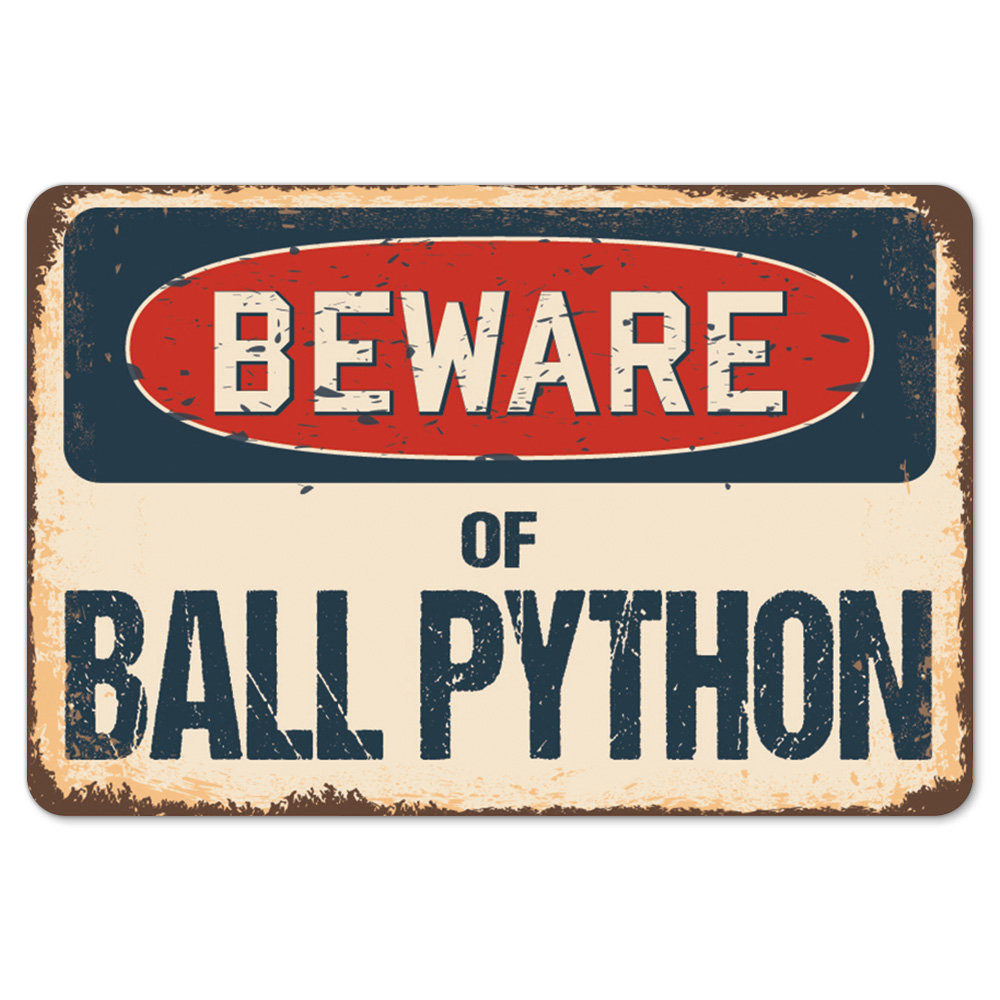 SignMission Decal-Ball Python_Beware Of Ball Python Rustic Sign ...