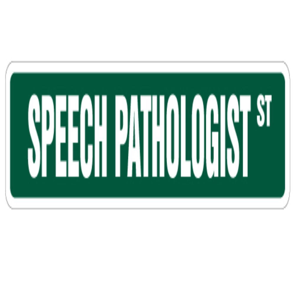 SignMission Speech Pathologist Street Sign Pathology Therapy Speak Talk ...