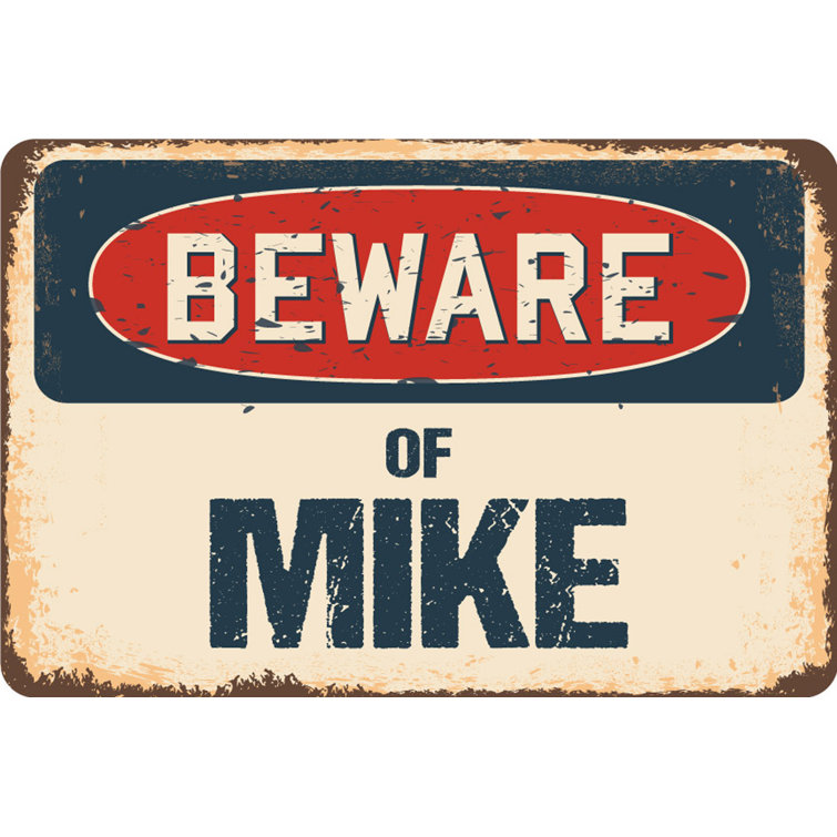 SignMission Beware of Mike Sign | Wayfair
