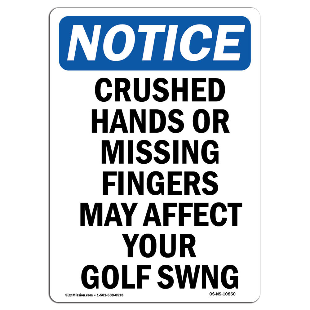 SignMission Osha Notice - Crushed Hands Or Missing Fingers May Sign ...