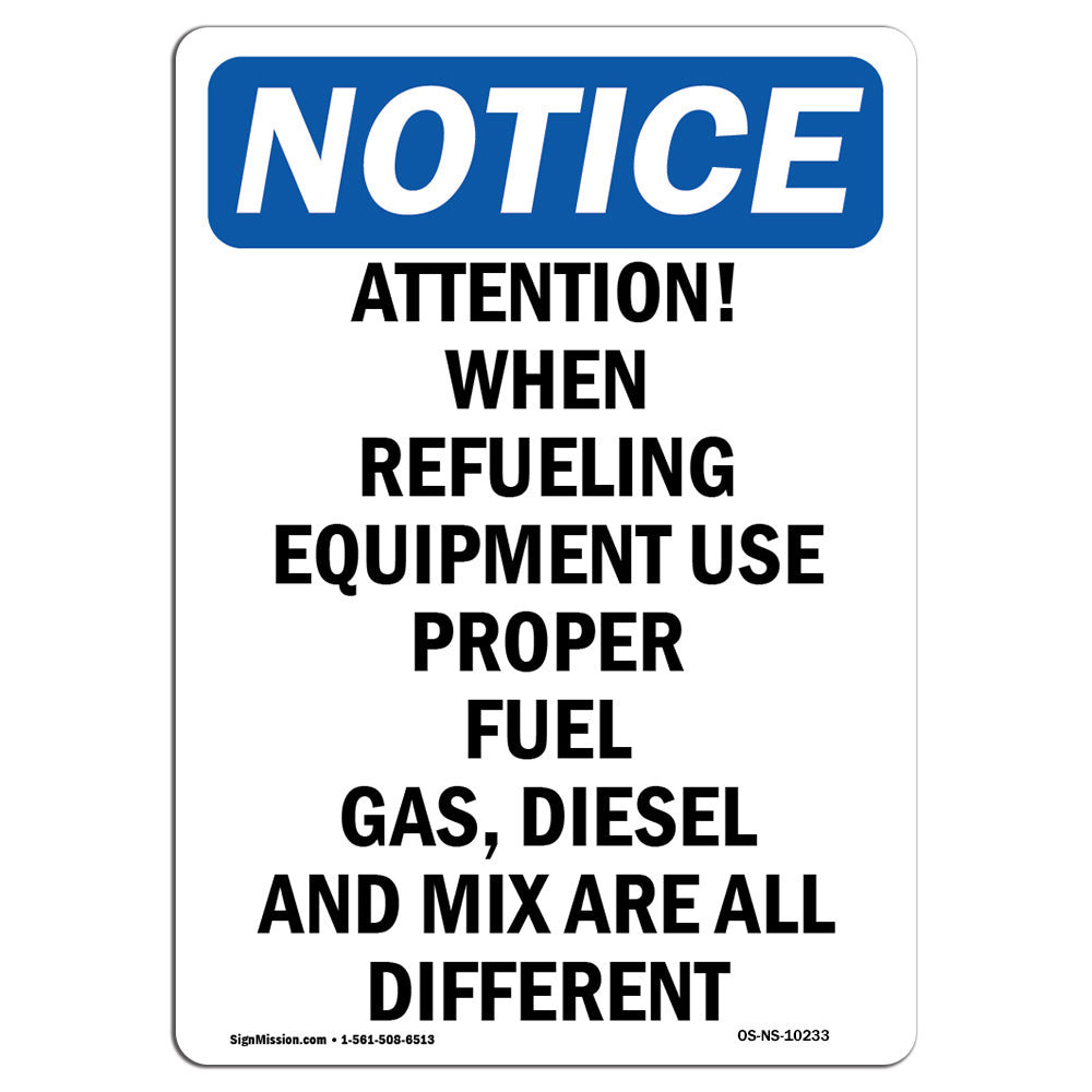 SignMission Osha Notice Attention! When Refueling Equipment Sign | Wayfair