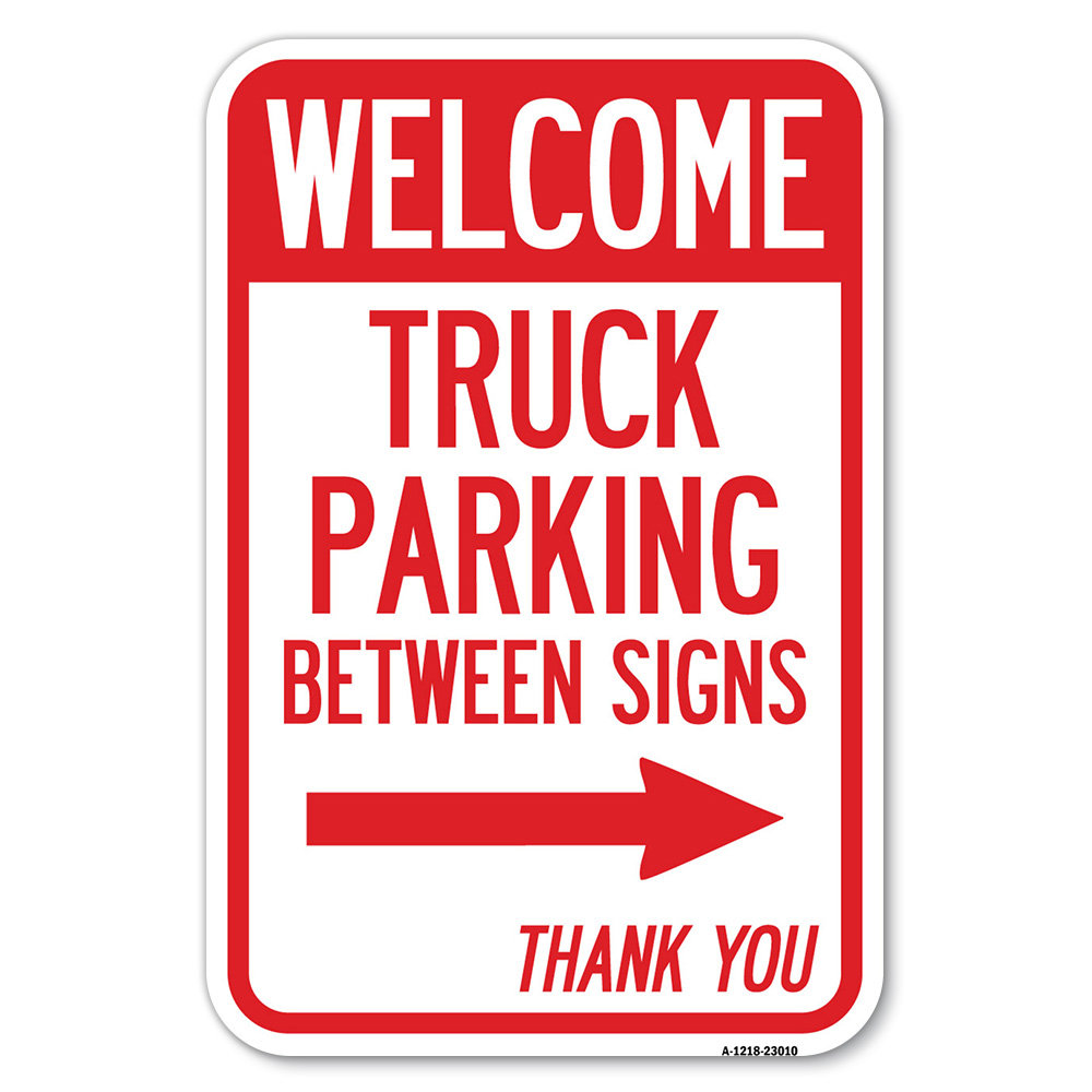 SignMission Reserved Parking Sign Welcome Truck Parking Between Signs ...
