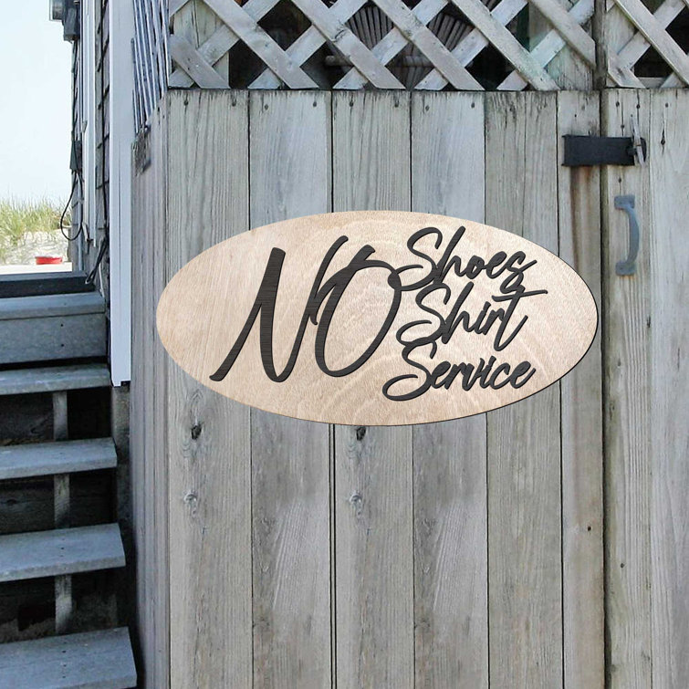 Designocracy No Shoes No Shirt No Service Sign | Wayfair