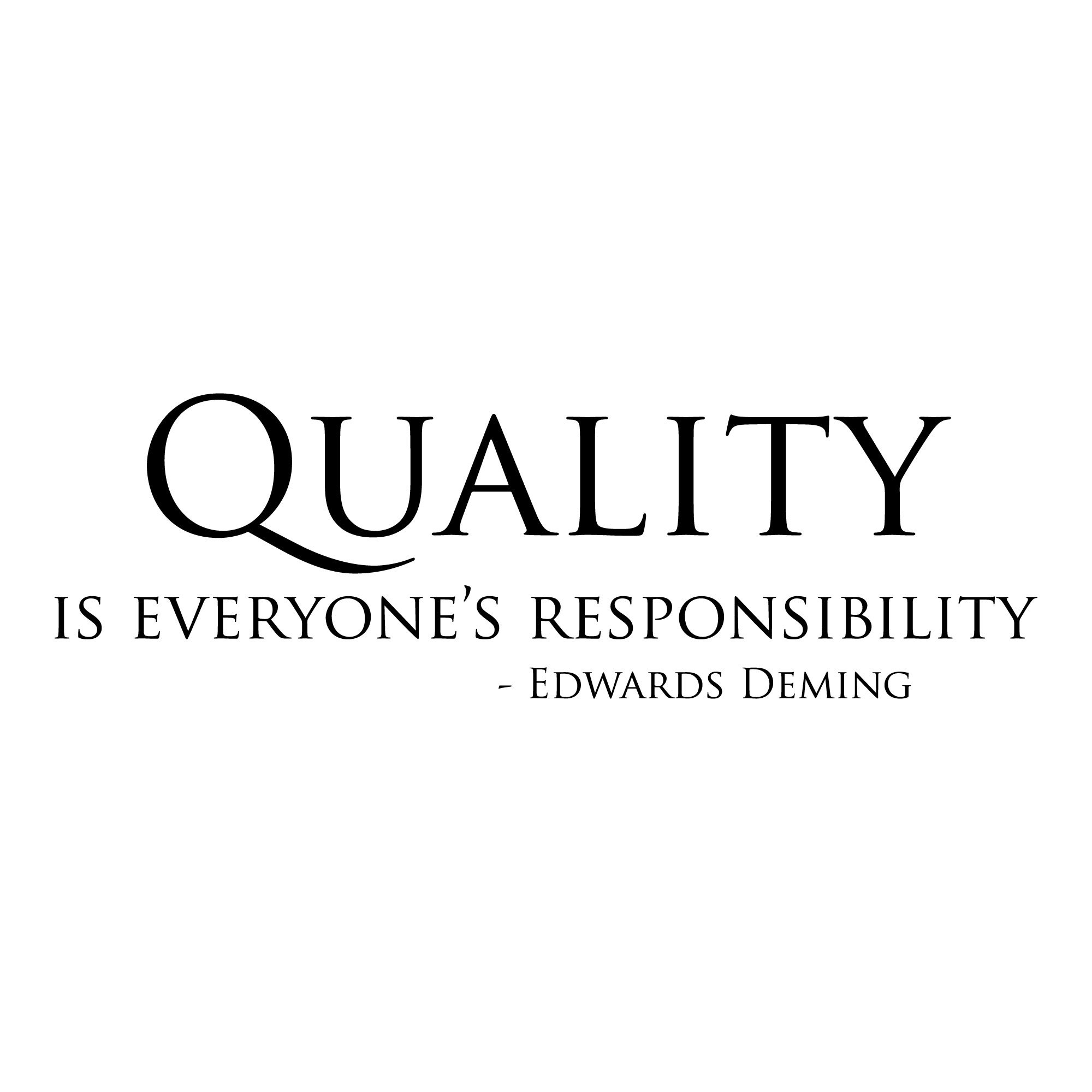 Belvedere Designs LLC Quality Is Everyone's Responsibility Office Wall ...