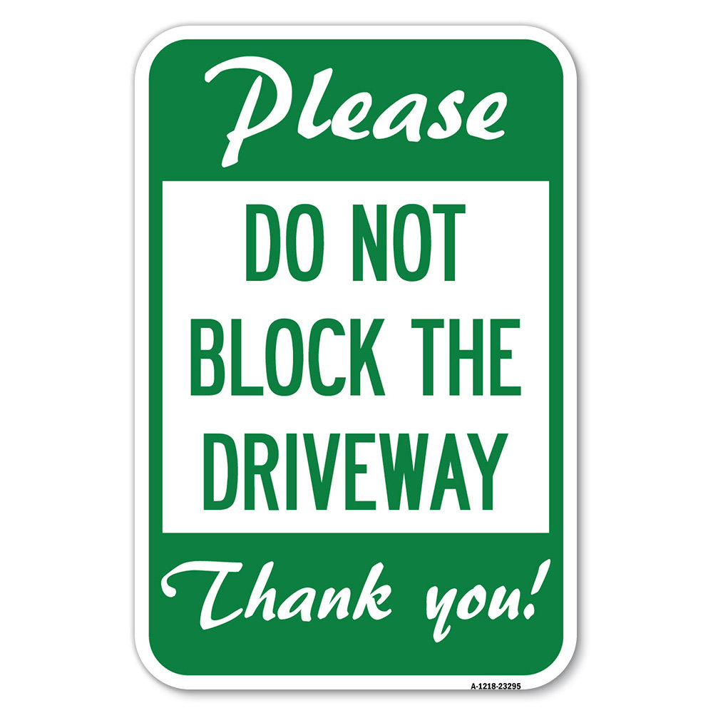 SignMission Please Do Not Block The Driveway Thank You!/23295 | Wayfair