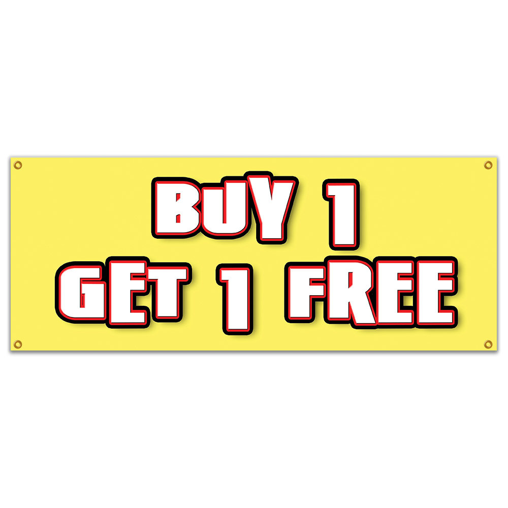 SignMission BUY 1 GET 1 FREE BANNER SIGN Bogo Free Discounted Sale ...