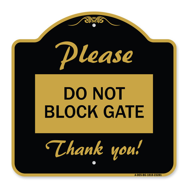 Signmission Designer Series Sign - Please, Do Not Block Gate | Green ...
