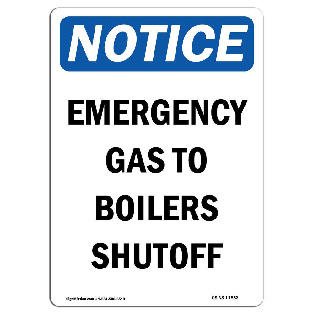 SignMission Osha Notice - Emergency Gas To Boilers Shutoff Sign | Wayfair