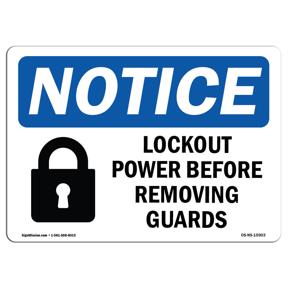SignMission Osha Notice - Notice Lockout Power Before Removing Guards ...