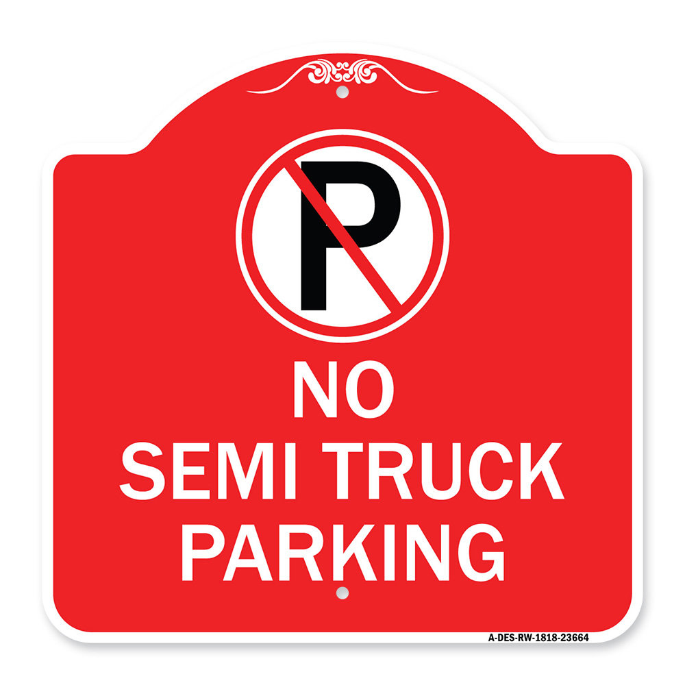 Signmission Designer Series Sign - No Parking Sign No Semi Truck ...
