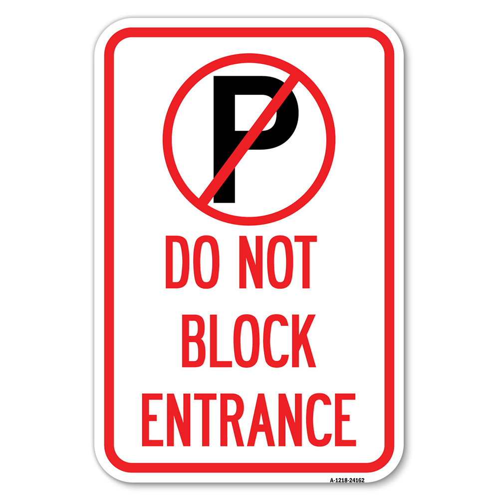 SignMission Do Not Block Entrance (With No Parking Symbol)/24162 | Wayfair