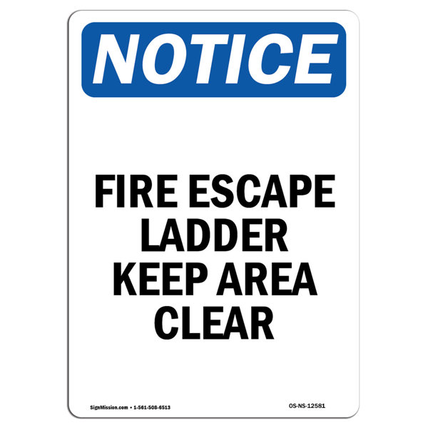 SignMission Osha Notice - Fire Escape Ladder Keep Area Clear Sign Heavy ...