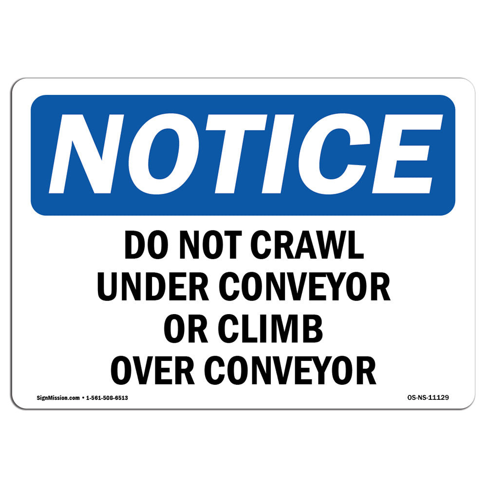 SignMission Do Not Crawl Under Conveyor or Climb over Conveyor Sign ...