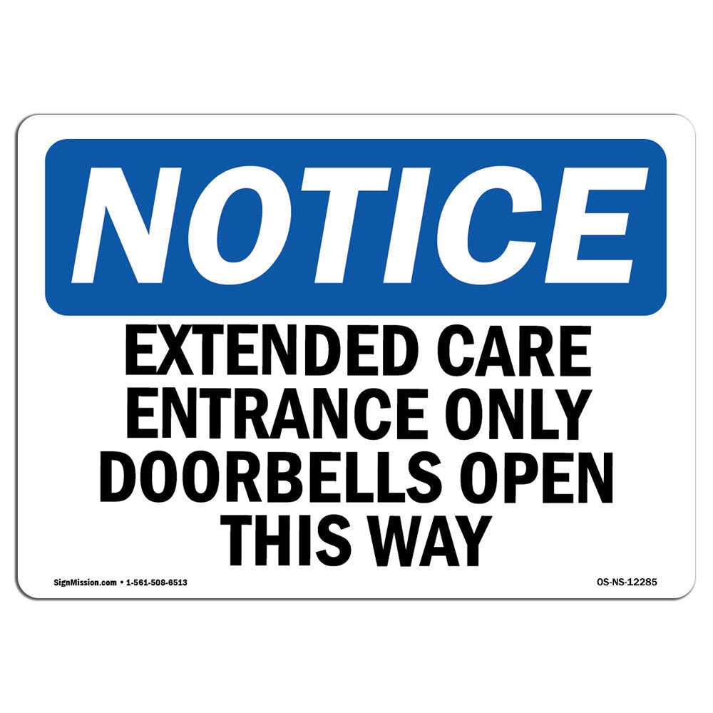 SignMission Extended Care Entrance Only doorbell Opens Sign | Wayfair