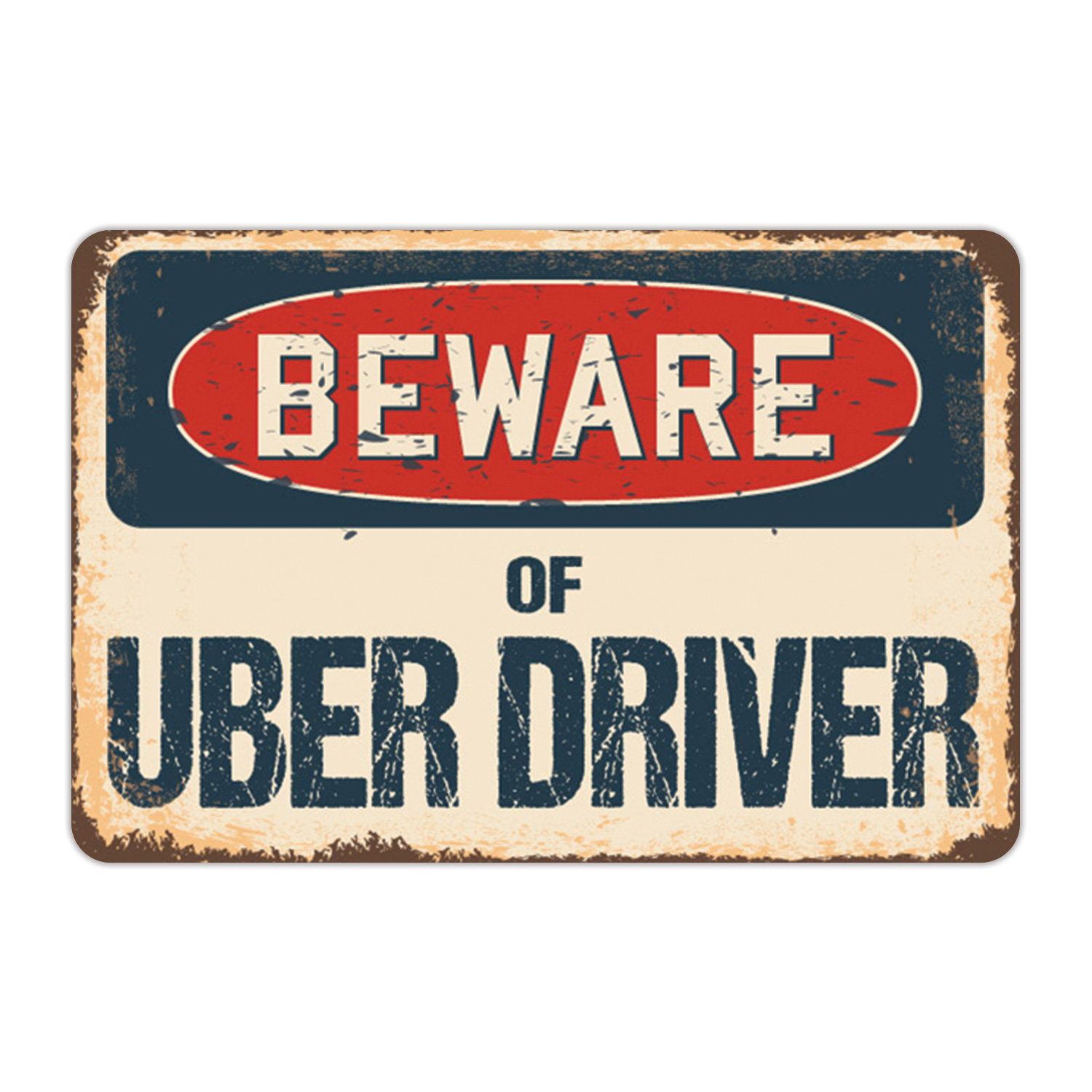 SignMission Beware of Uber Driver Sign | Wayfair