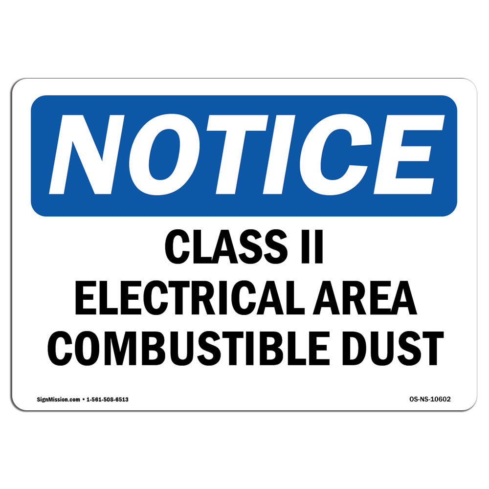SignMission Class II Electrical Area Combustible Dust Sign | Wayfair