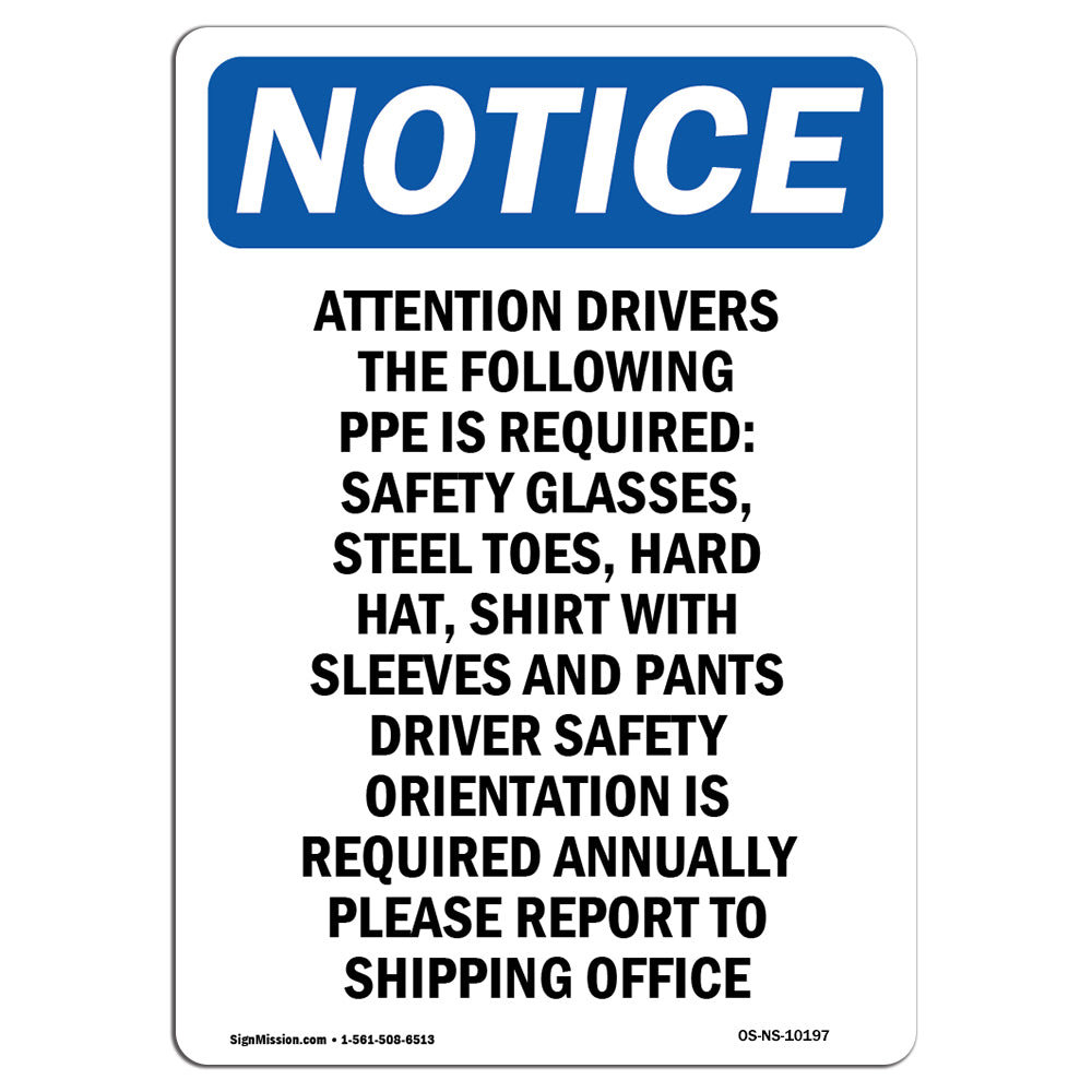 SignMission Osha Notice Attention Drivers The Following Sign | Wayfair