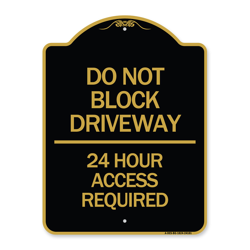 Signmission Designer Series Sign - Do Not Block Driveway - 24 Hour ...