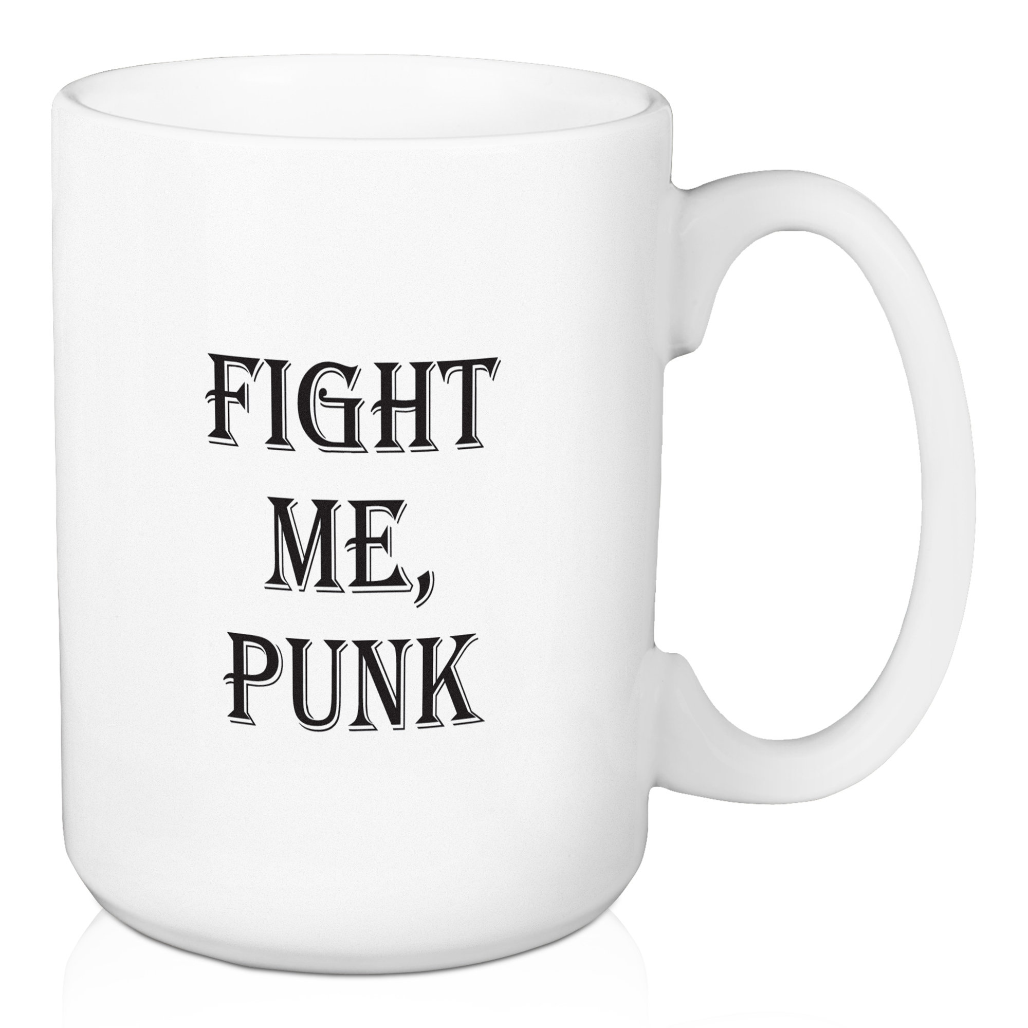 Designs Direct Creative Group Fight Me Punk Coffee Mug | Wayfair