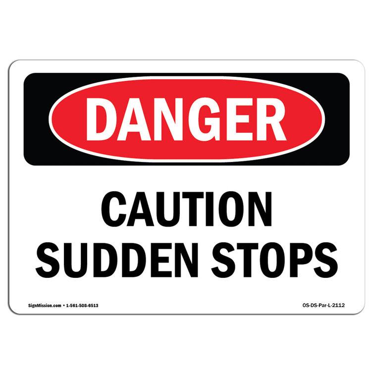 SignMission Caution Sudden Stops Sign | Wayfair