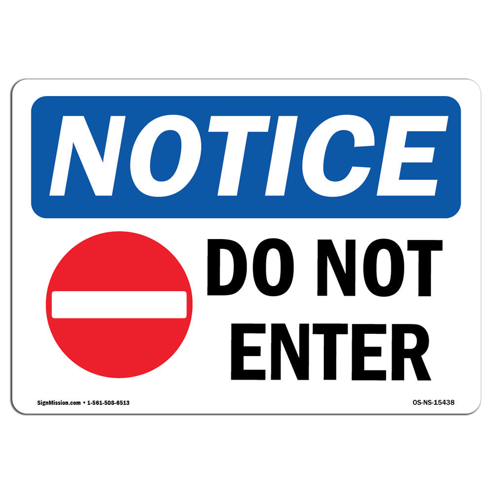 SignMission Notice Do Not Enter Sign With Symbol | Wayfair