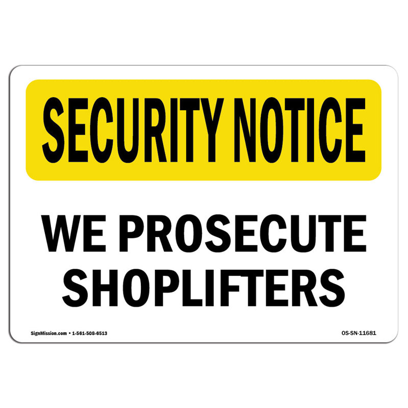 SignMission We Prosecute Shoplifters Sign | Wayfair