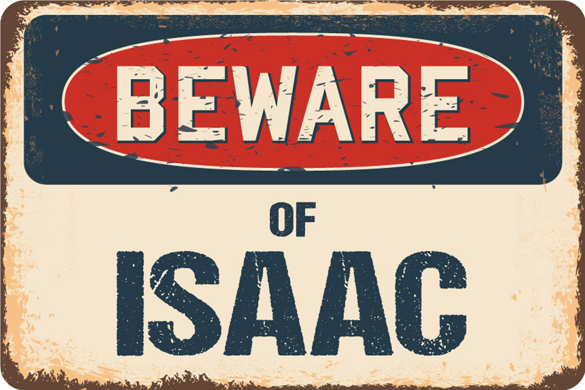SignMission Beware of Isaac Sign | Wayfair