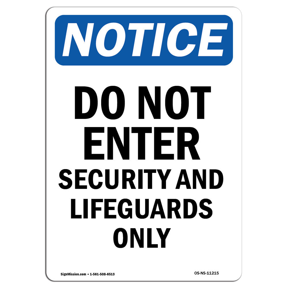 SignMission Osha Notice - Do Not Enter Security And Lifeguards Sign ...