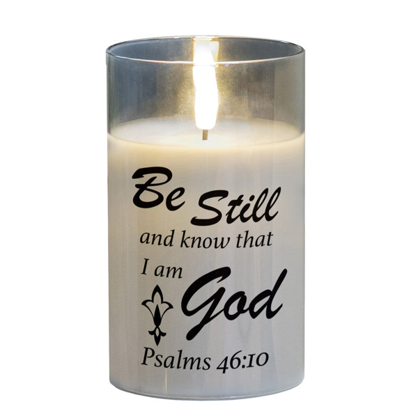 Trinx Be Still and Know Ps 46:10 LED Candle | Wayfair