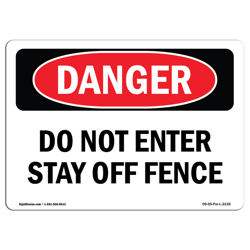 SignMission Do Not Enter Stay Off Fence Sign | Wayfair