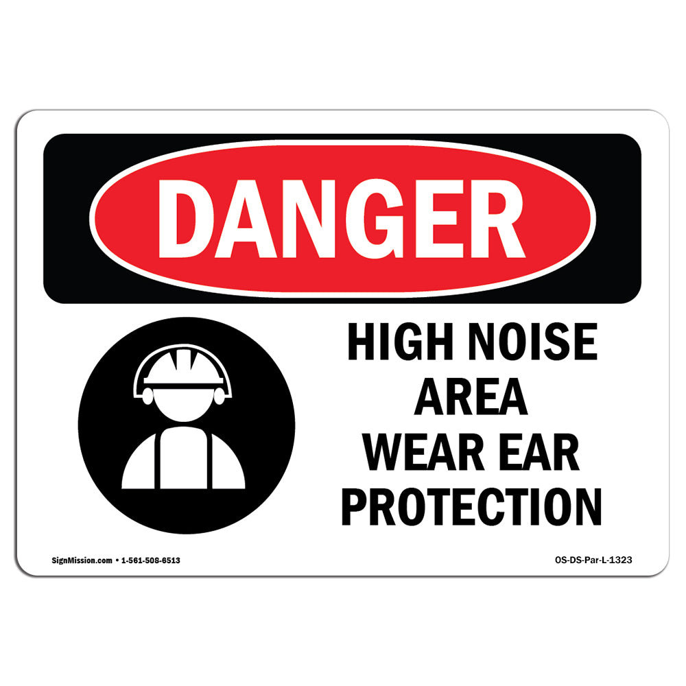 SignMission OSHA Danger High Noise Area Wear Ear Protection Sign | Wayfair