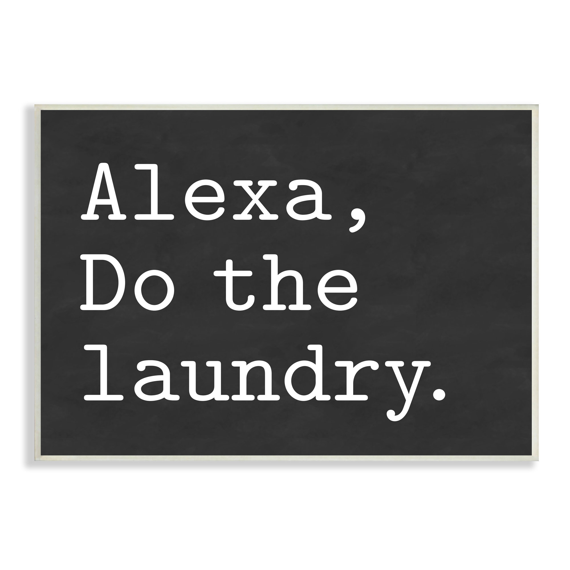 Stupell Industries Alexa, Do The Laundry Phrase Modern Minimal ...