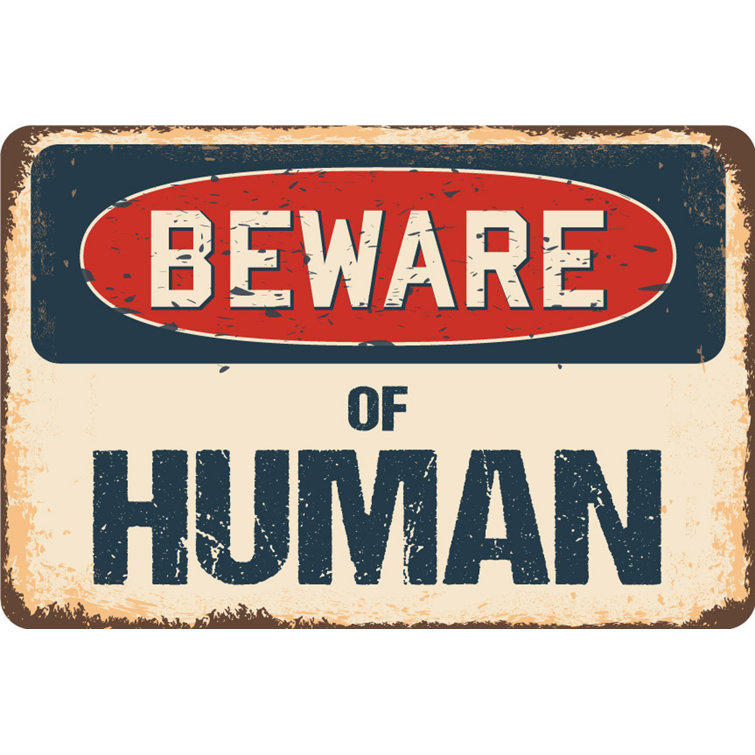 SignMission Beware of Human Sign | Wayfair