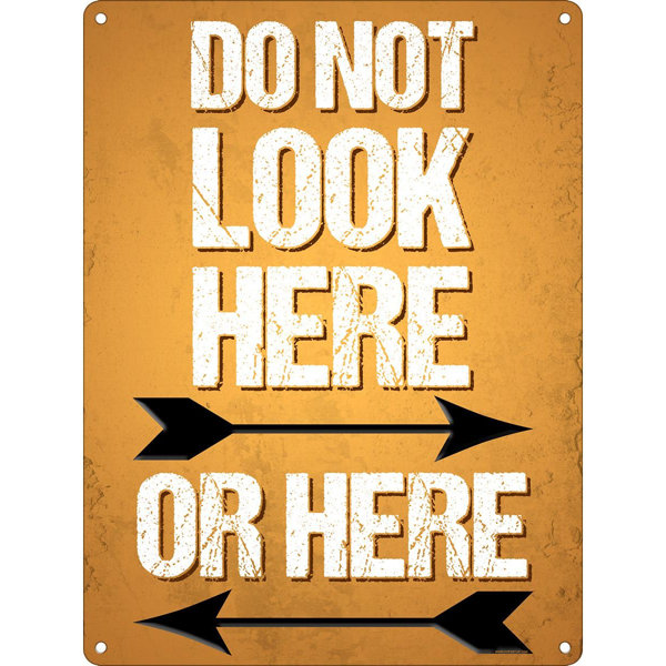 Maturi Do Not Look Here Mini Tin Sign Wall Décor | Wayfair.co.uk
