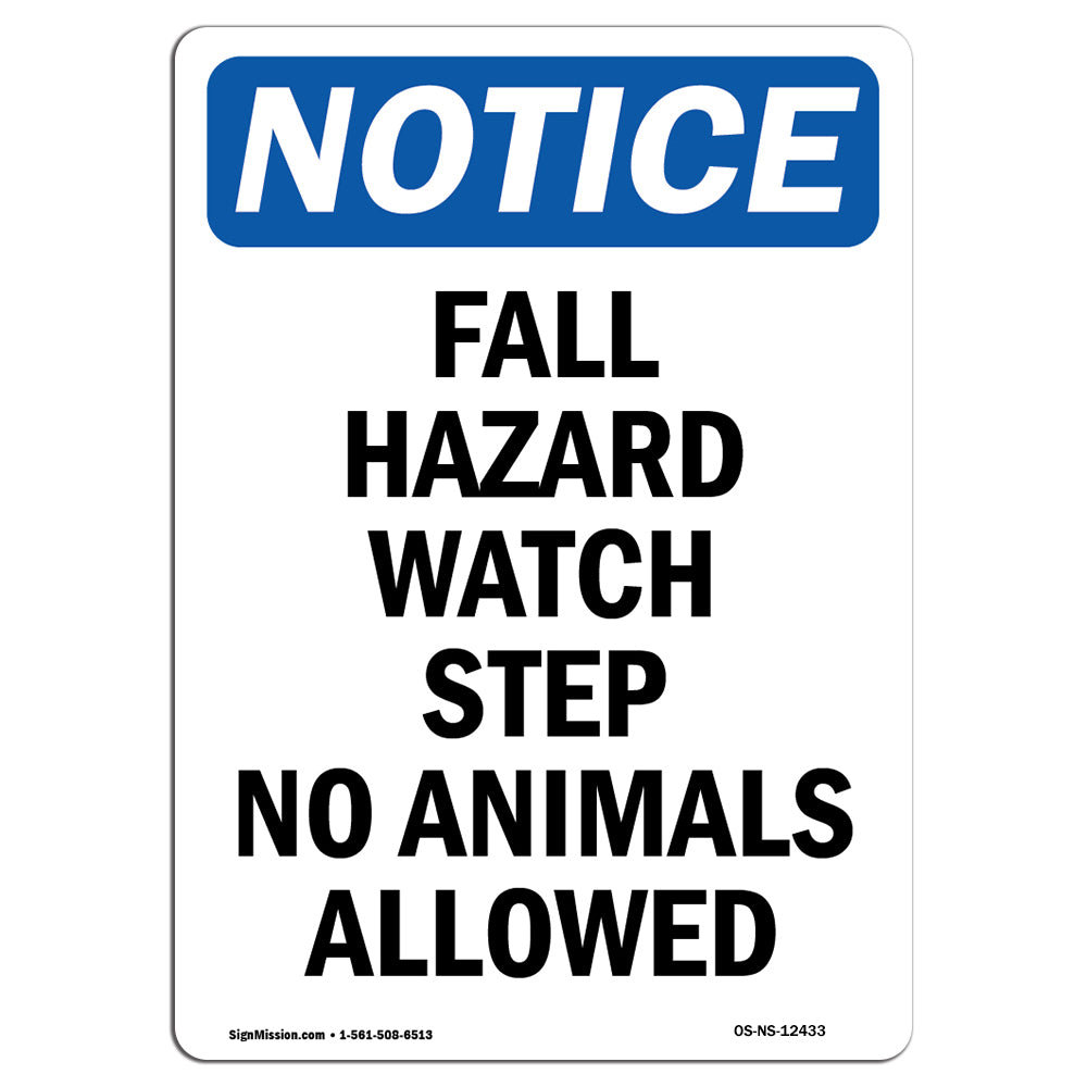 SignMission Fall Hazard Watch Step No Animals Sign | Wayfair