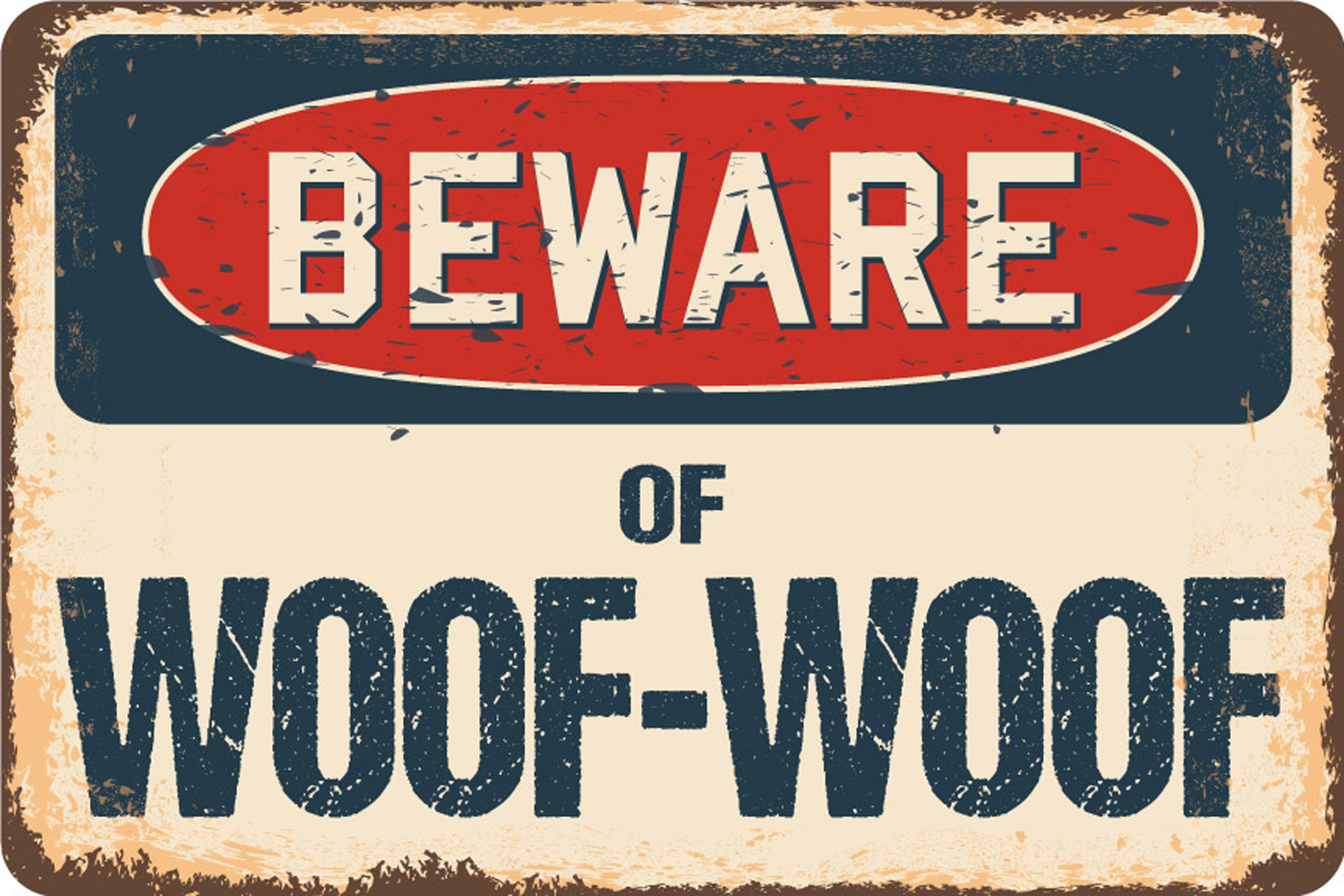 SignMission Beware of Woof-Woof Sign | Wayfair