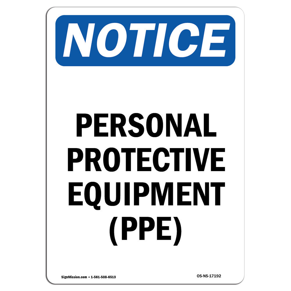 SignMission OSHA Notice - Personal Protective Equipment (PPE) Sign ...