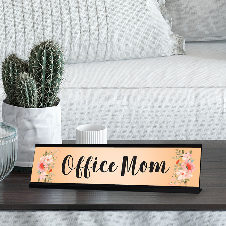Signs ByLITA Office Mom Floral Designer Office Desk Sign | Wayfair