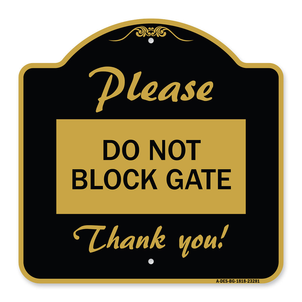 Signmission Designer Series Sign - Please, Do Not Block Gate | Green ...