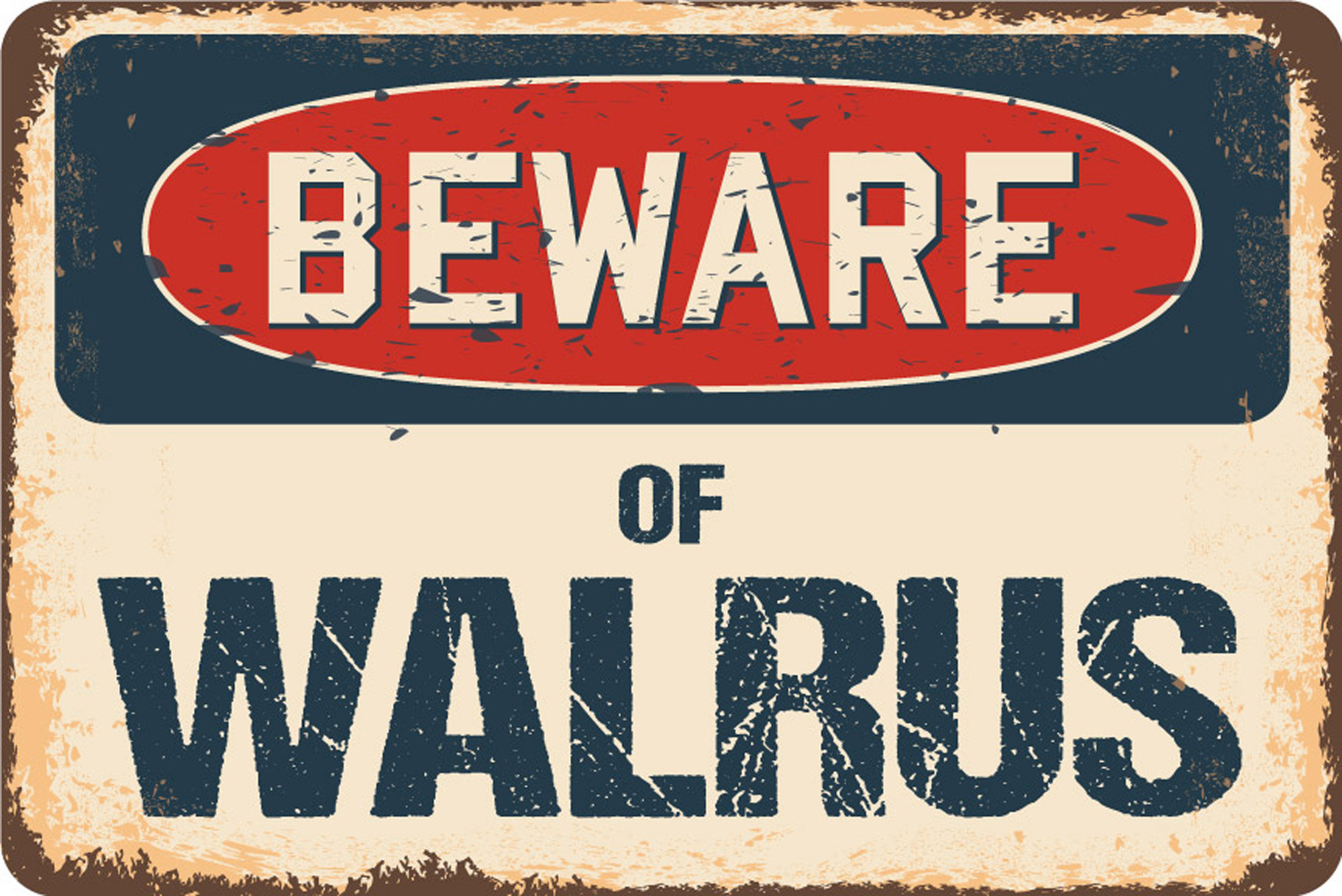 SignMission Beware of Walrus Sign | Wayfair