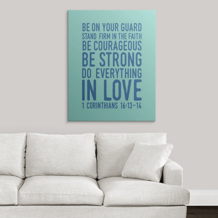 Great Big Canvas 1 Corinthians 16:14 - Textual Art | Wayfair